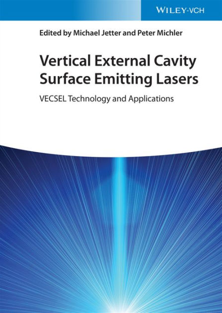 Vertical External Cavity Surface Emitting Lasers: VECSEL Technology and ...