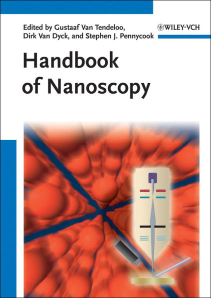 Handbook of Nanoscopy by Gustaaf van Tendeloo | eBook | Barnes & Noble®