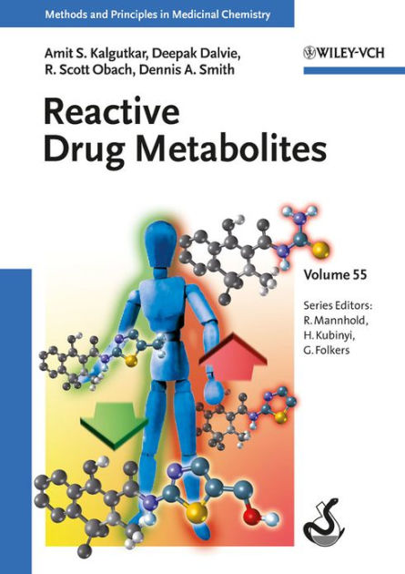Reactive Drug Metabolites by Amit S. Kalgutkar, Deepak Dalvie, R. Scott ...