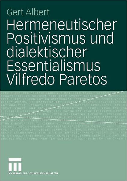 Hermeneutischer Positivismus und dialektischer Essentialismus Vilfredo ...