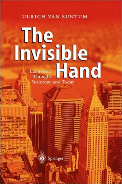 The Invisible Hand: Economic Thought Yesterday and Today by Ulrich van ...