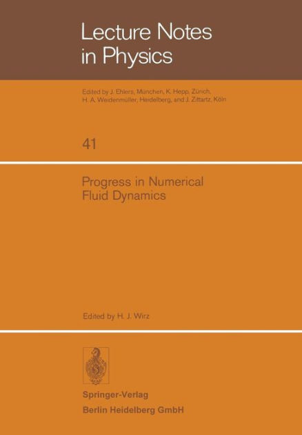 Progress in Numerical Fluid Dynamics: Lecture Series held at the von ...