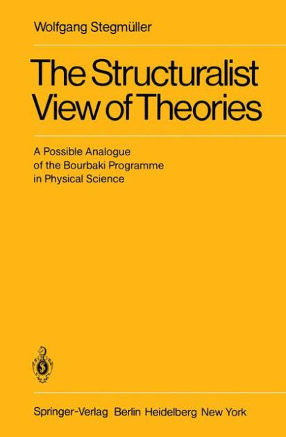 The Structuralist View of Theories: A Possible Analogue of the Bourbaki ...