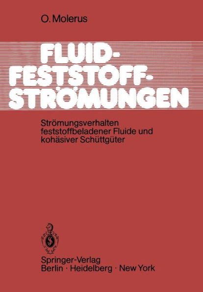Fluid-Feststoff-Strï¿½mungen: Strï¿½mungsverhalten feststoffbeladener ...