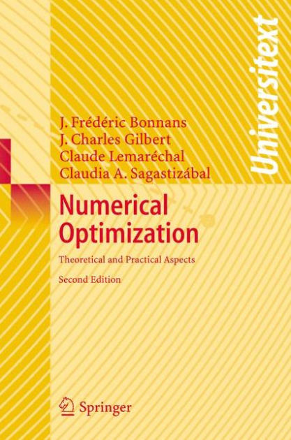 Numerical Optimization: Theoretical and Practical Aspects / Edition 2 ...
