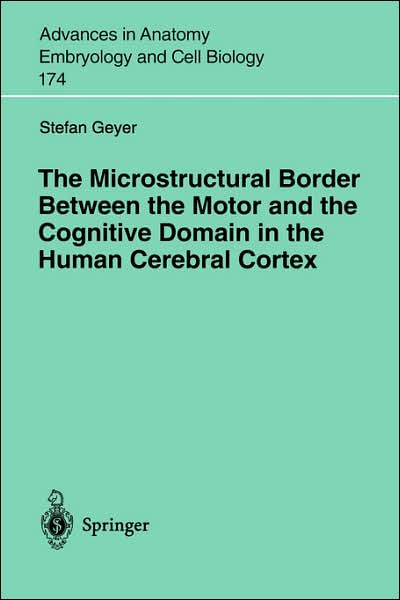 The Microstructural Border Between the Motor and the Cognitive Domain ...