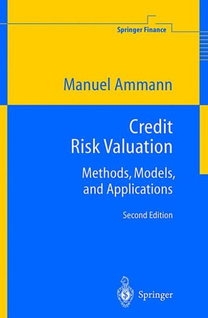 Credit Risk Valuation: Methods, Models, and Applications / Edition 2 by ...