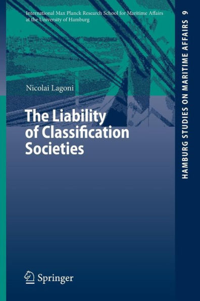 The Liability of Classification Societies / Edition 1 by Nicolai I ...