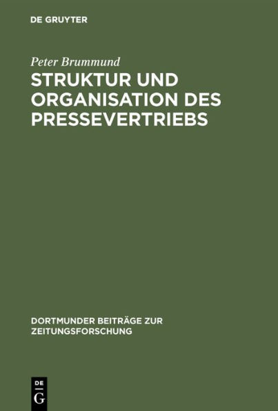 Struktur und Organisation des Pressevertriebs by Peter Brummund, Hardcover | Barnes & Noble®