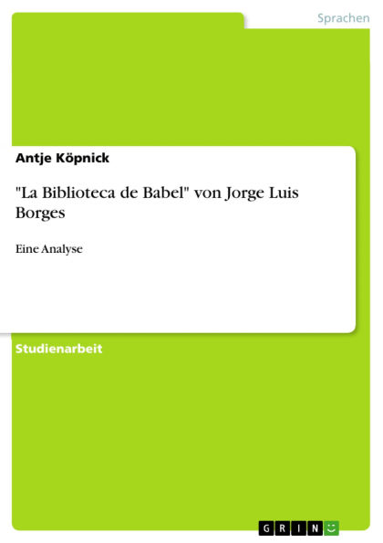 'La Biblioteca de Babel' von Jorge Luis Borges: Eine Analyse by Antje ...