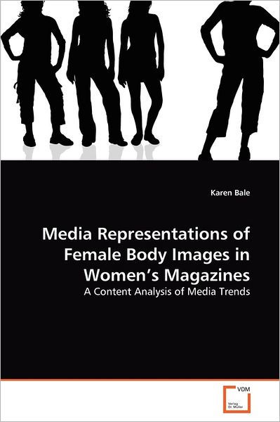 Media Representations of Female Body Images in Women's Magazines by ...