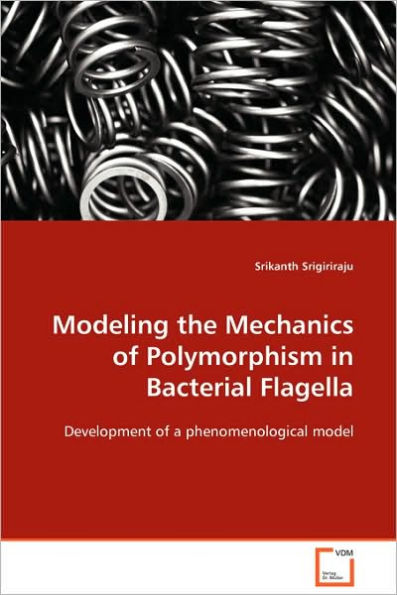 Barnes and Noble Modeling the Mechanics of Polymorphism in Bacterial ...