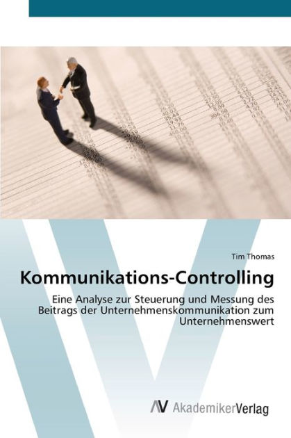 Kommunikations-Controlling by Tim Thomas, Paperback | Barnes & Noble®