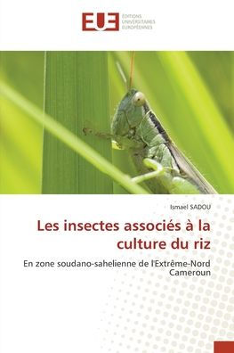 Les insectes associï¿½s ï¿½ la culture du riz by Ismael Sadou ...