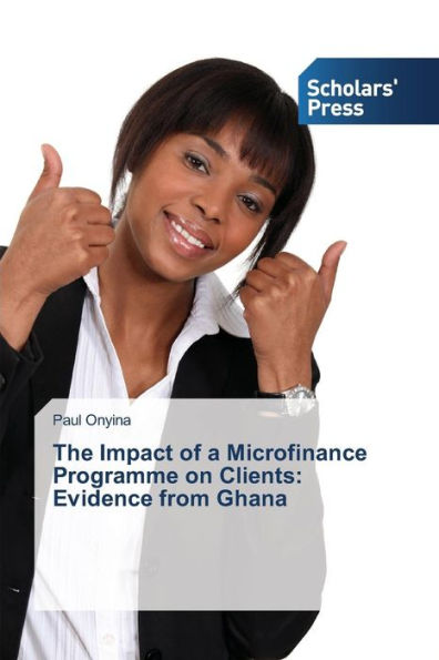 The Impact of a Microfinance Programme on Clients: Evidence from Ghana ...