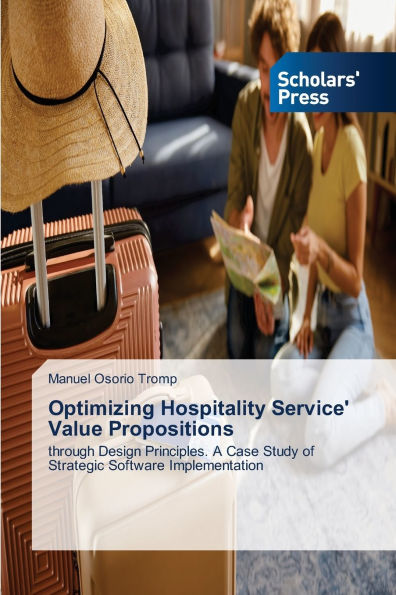 Optimizing Hospitality Service' Value Propositions by Manuel Osorio ...