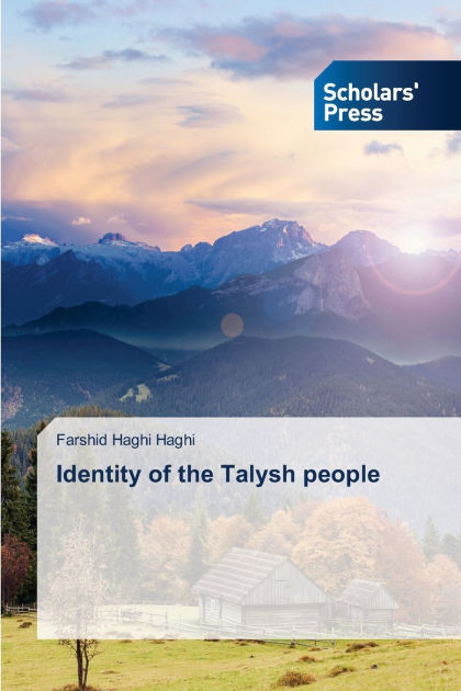Identity of the Talysh people by Farshid Haghi Haghi, Paperback ...