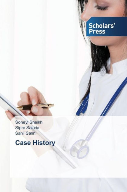 Case History by Sheikh Soheyl, Salaria Sipra, Sarin Sahil, Paperback ...