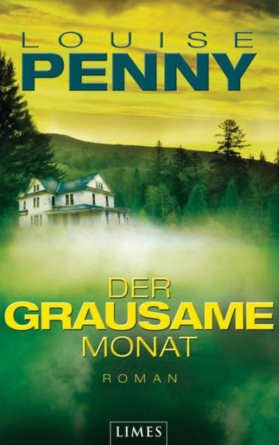 Der grausame Monat: Ein Fall für Gamache by Louise Penny, Gabriele ...