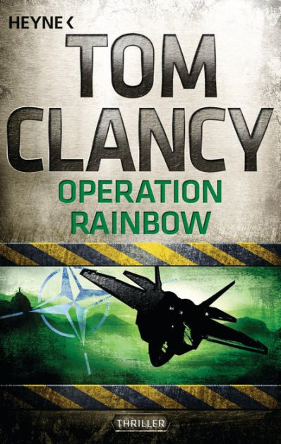 Operation Rainbow (German Edition) by Tom Clancy | eBook | Barnes & Noble®
