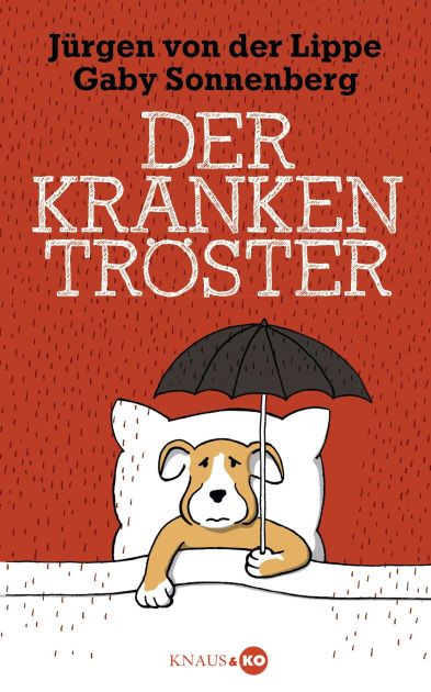 Der Krankentröster by Jürgen von der Lippe, Gaby Sonnenberg | eBook ...