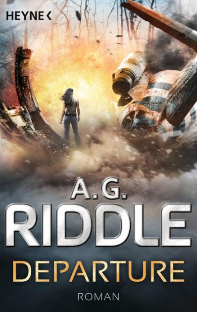 Departure: Roman by A. G. Riddle | eBook | Barnes & Noble®