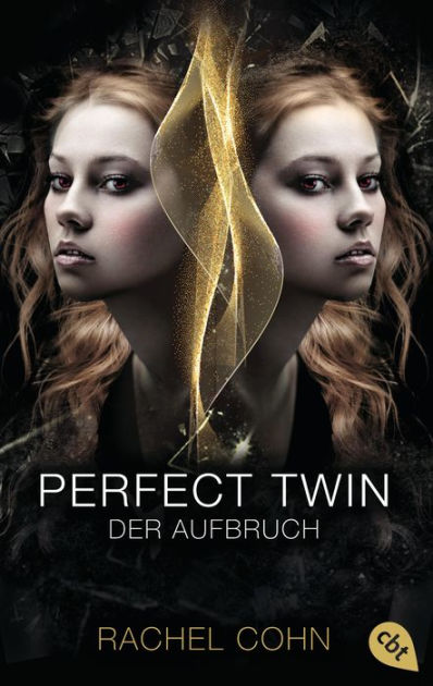 Perfect Twin - Der Aufbruch by Rachel Cohn | eBook | Barnes & Noble®