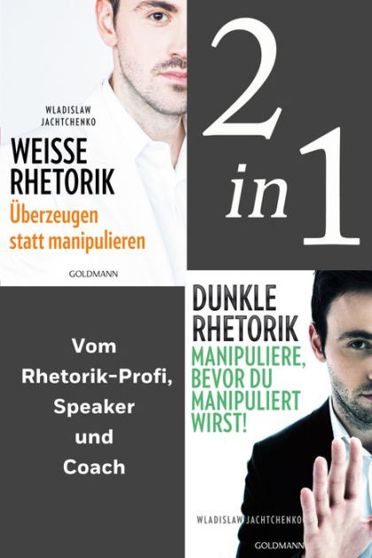 Rhetorik: Dunkle Rhetorik / Weiße Rhetorik (2in1 Bundle): Vom Rhetorik ...