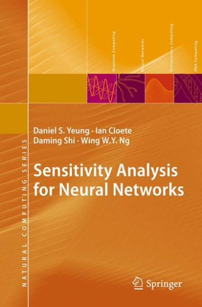 Sensitivity Analysis for Neural Networks by Daniel S. Yeung, Ian Cloete ...