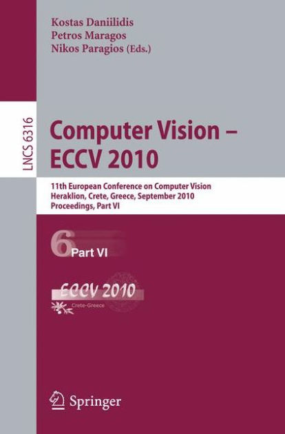 Computer Vision -- ECCV 2010: 11th European Conference on Computer ...