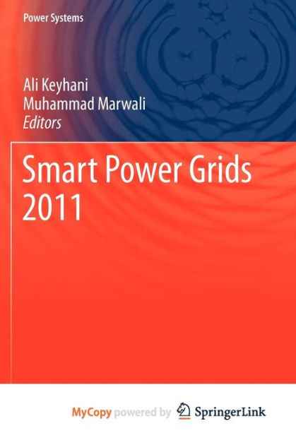 Smart Power Grids 2011 by Ali Keyhani, Paperback | Barnes & Noble®