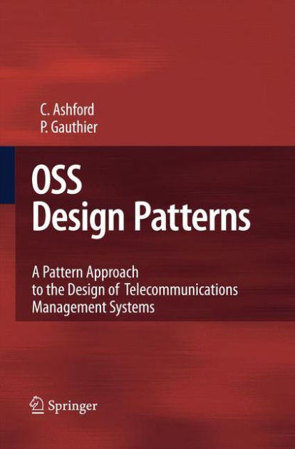 OSS Design Patterns: A Pattern Approach to the Design of ...