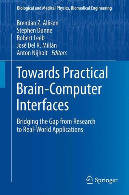Towards Practical Brain-Computer Interfaces: Bridging the Gap from ...