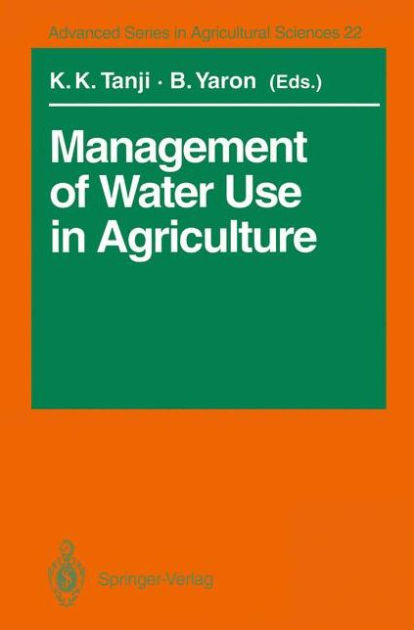 Management of Water Use in Agriculture by Kenneth K. Tanji, Paperback ...