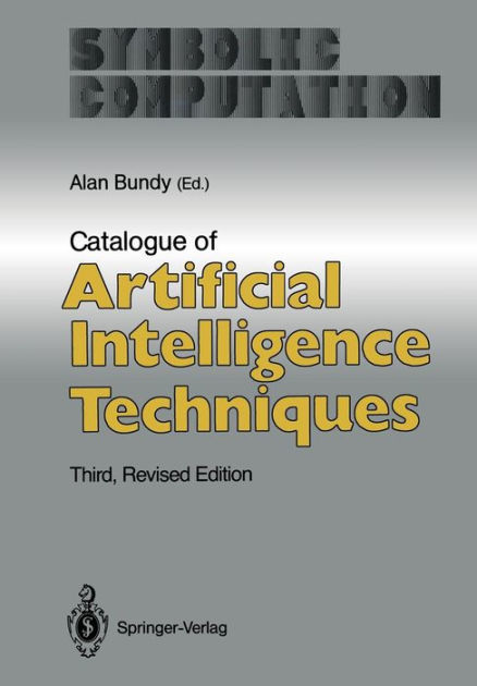 Catalogue of Artificial Intelligence Techniques by Alan Bundy ...