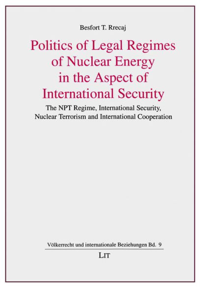 Politics of Legal Regimes of Nuclear Energy in the Aspect of ...