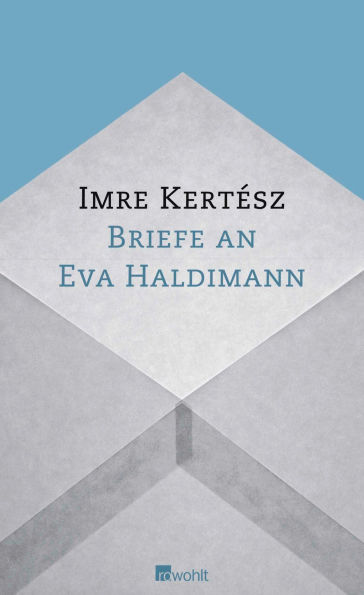 Briefe an Eva Haldimann by Imre Kertész | eBook | Barnes & Noble®