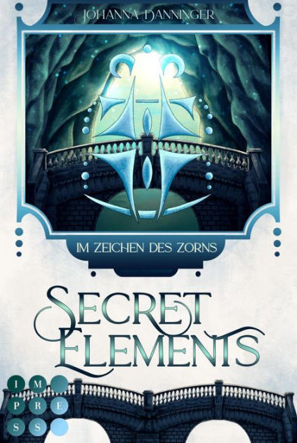 Secret Elements 8: Im Zeichen des Zorns: Die Fortsetzungsreihe des ...