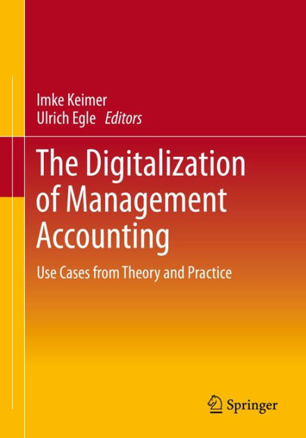 The Digitalization of Management Accounting: Use Cases from Theory and ...