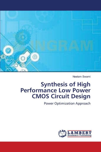 Barnes And Noble Synthesis Of High Performance Low Power Cmos Circuit Design Mall Of America®
