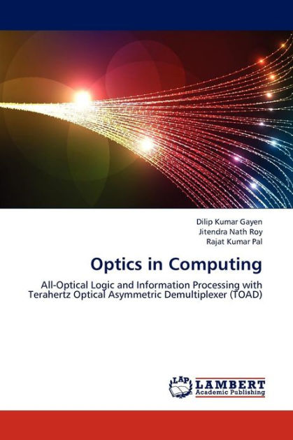 Optics in Computing by Gayen Dilip Kumar, Roy Jitendra Nath, Pal Rajat ...