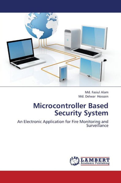Microcontroller Based Security System by Alam MD Fasiul, Hossain MD Delwar, Paperback | Barnes ...