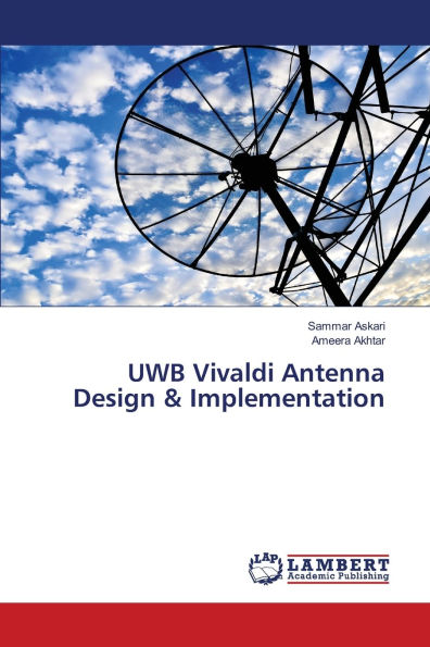 UWB Vivaldi Antenna Design & Implementation by Sammar Askari, Ameera ...