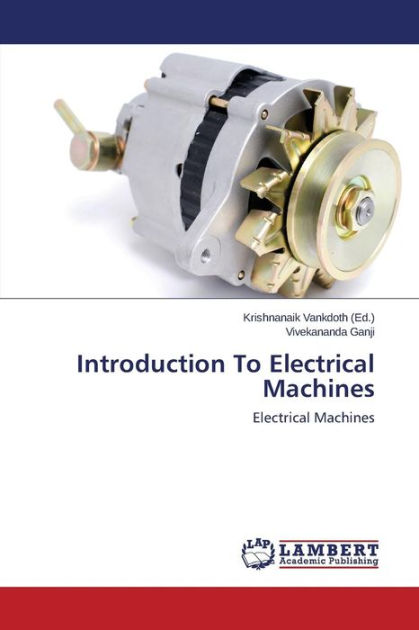 Introduction To Electrical Machines by Ganji Vivekananda, Paperback ...