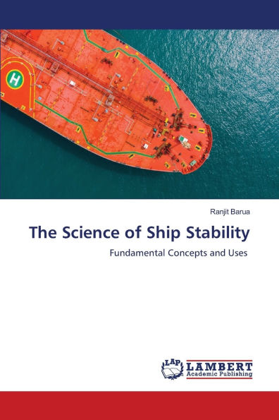 The Science of Ship Stability by Ranjit Barua, Paperback | Barnes & Noble®