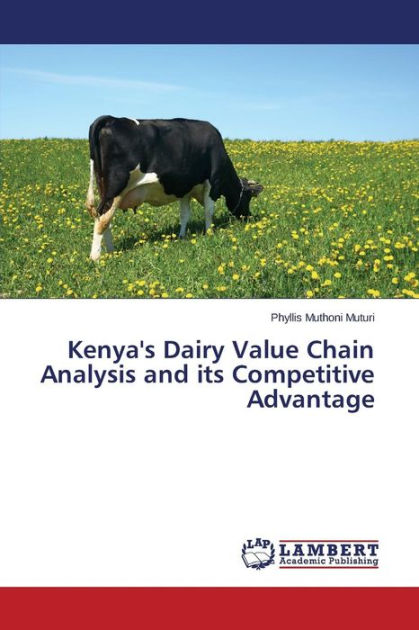 Kenya's Dairy Value Chain Analysis and its Competitive Advantage by ...