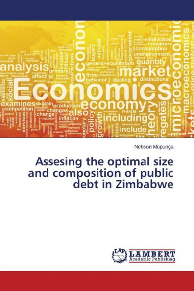 Assesing the optimal size and composition of public debt in Zimbabwe by ...