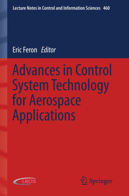 Advances in Control System Technology for Aerospace Applications by ...