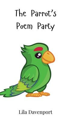 The Parrot's Poem Party by Lila Davenport, Hardcover | Barnes & Noble®