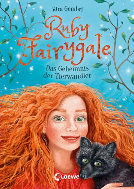 Ruby Fairygale (Band 3) - Das Geheimnis der Tierwandler: Fantasy-Buch ...